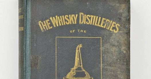 Scotch Whisky Auctions blog: Alfred Barnard - The Whisky Distilleries ...