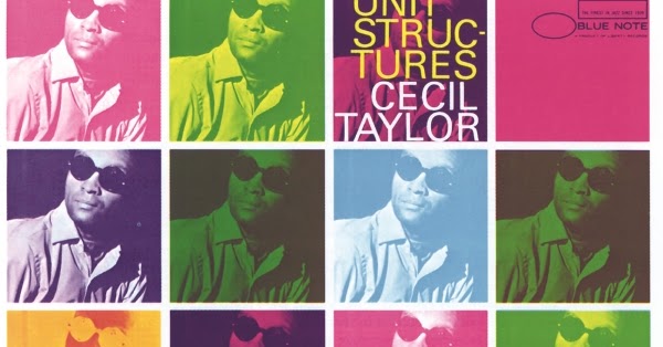 Cecil Taylor - Unit Structures