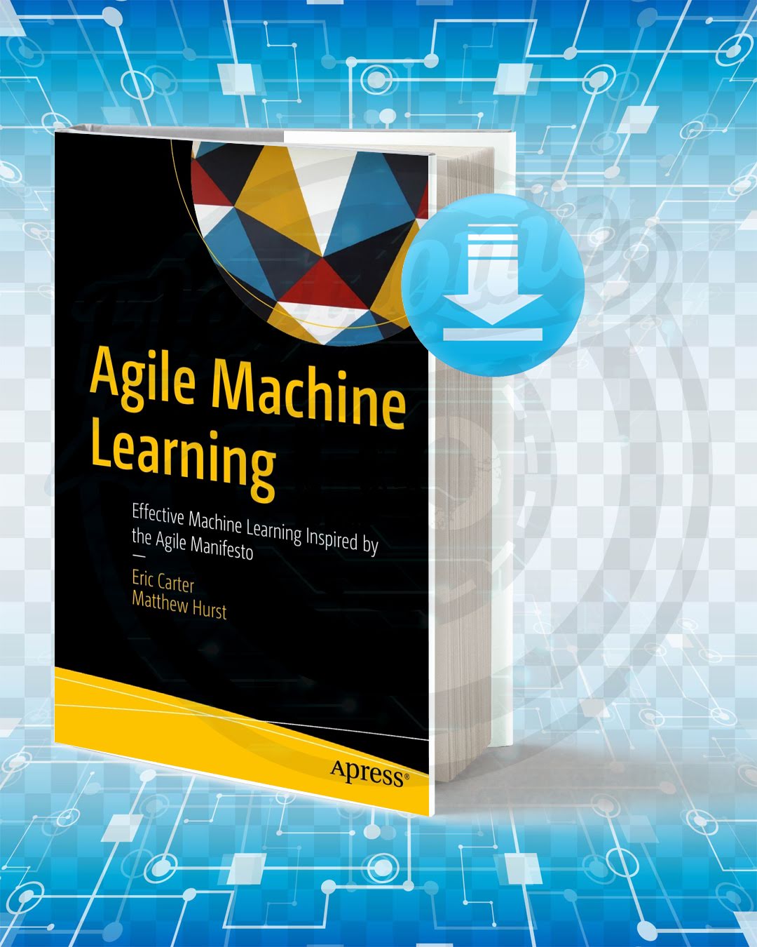Download Agile Machine Learning pdf.