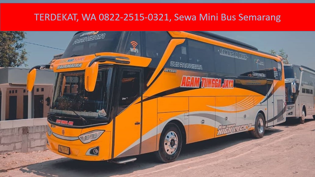 TERLENGKAP, WA 0822-2515-0321, Rental Bus Semarang