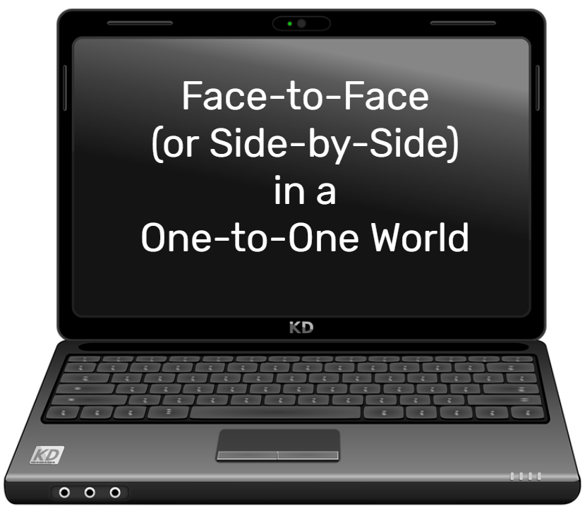 Craig Talks Teaching: Face-to-Face (or Side-by-Side) in a One-to-One World