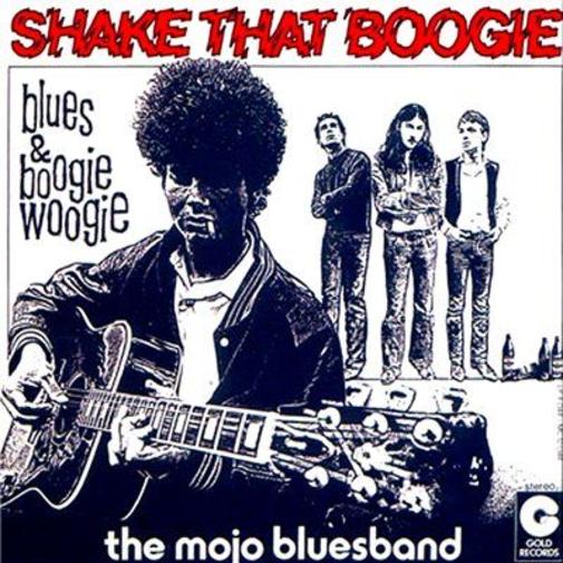 El Rincon del Rock and Blues: Mojo Blues Band - Shake That Boogie (1978)