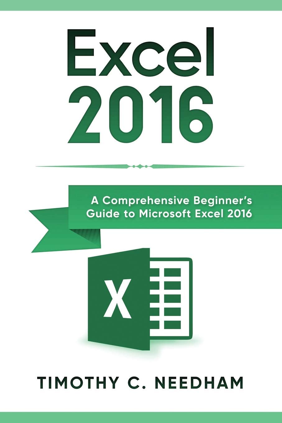 [Free ebook Download]Excel 2016: A Comprehensive Beginner’s Guide to ...