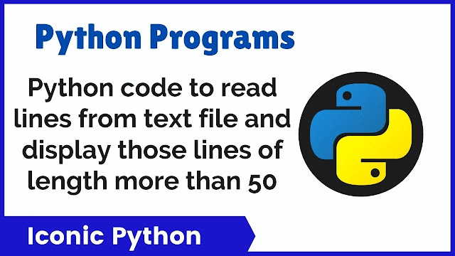 Python code to read lines from text file and display those lines of ...
