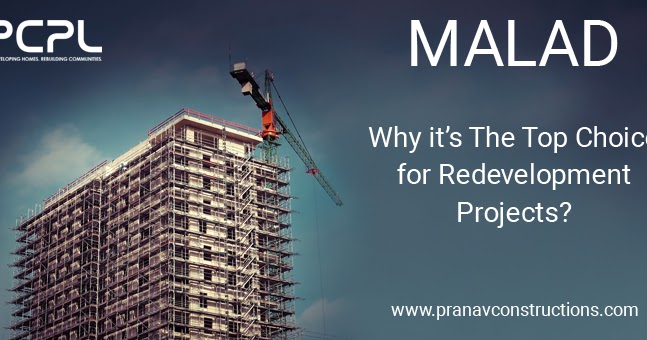Malad: Why it’s The Top Choice for Redevelopment Projects? - Real ...