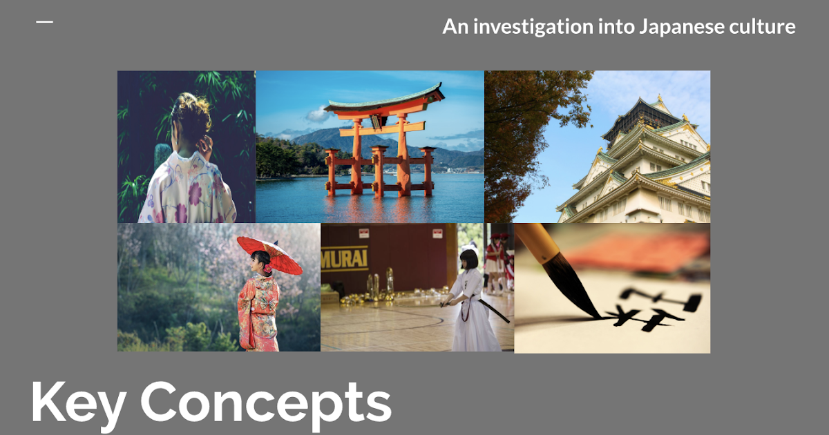 Key Concept Study: Japanese Culture