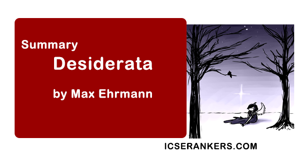 Summary of Desiderata by Max Ehrmann