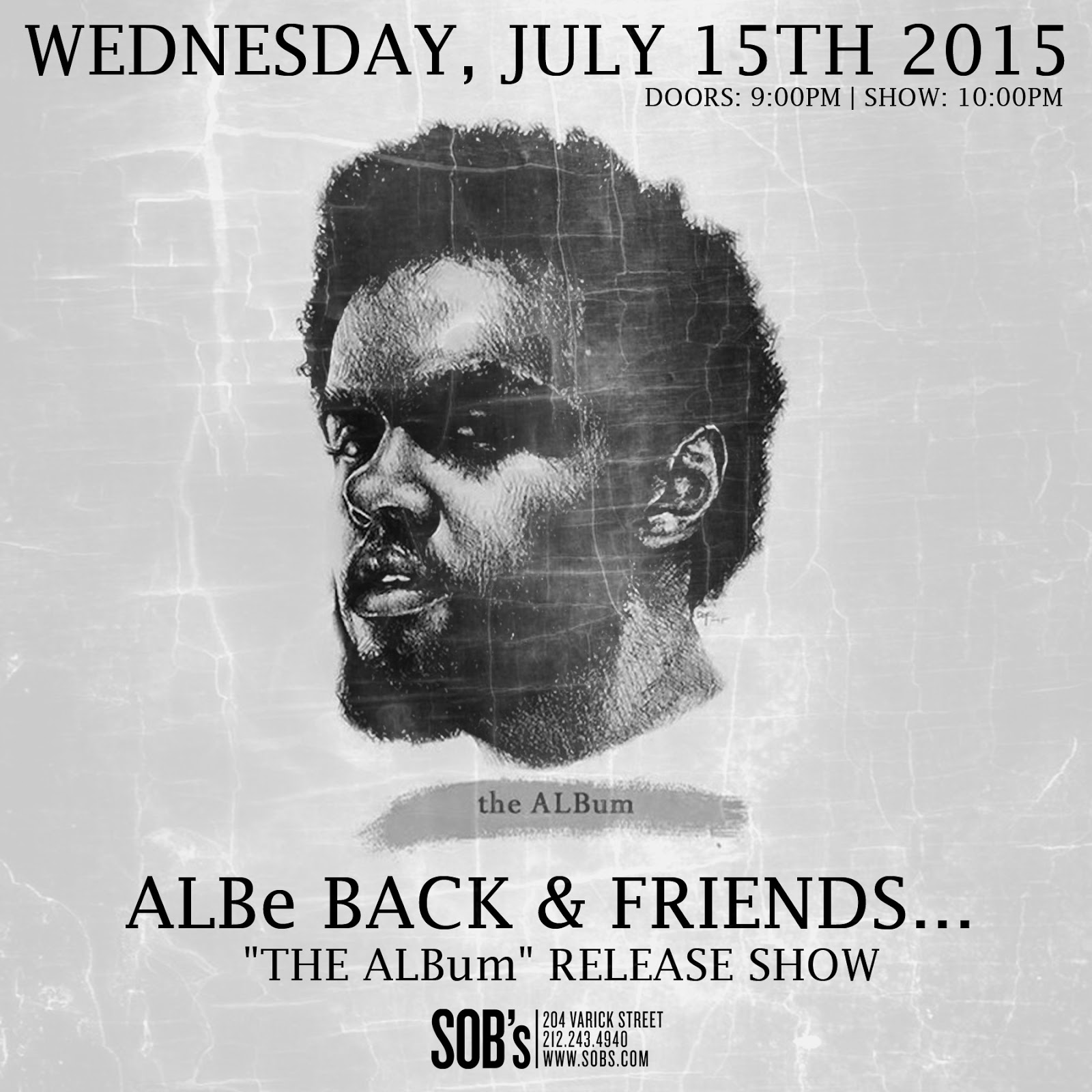 Albe Back & Friends Celebrate "The Album" @ SOB (Recap) @AlbeBack