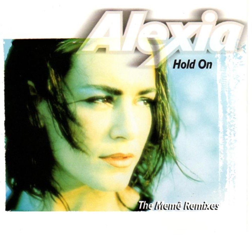 MUSICANAVEIA FLAC: Alexia ‎– Hold On (The Memê Remixes)(Flac)