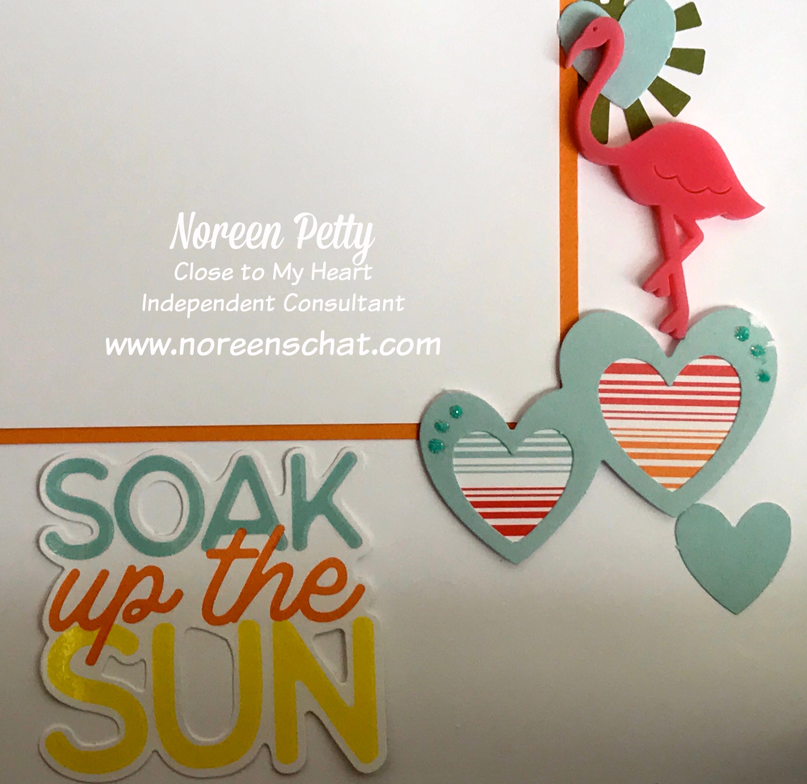 Noreen's Scrap N Chat: CTMH Summer Vibes Summer Hearts Scrapbook Layout
