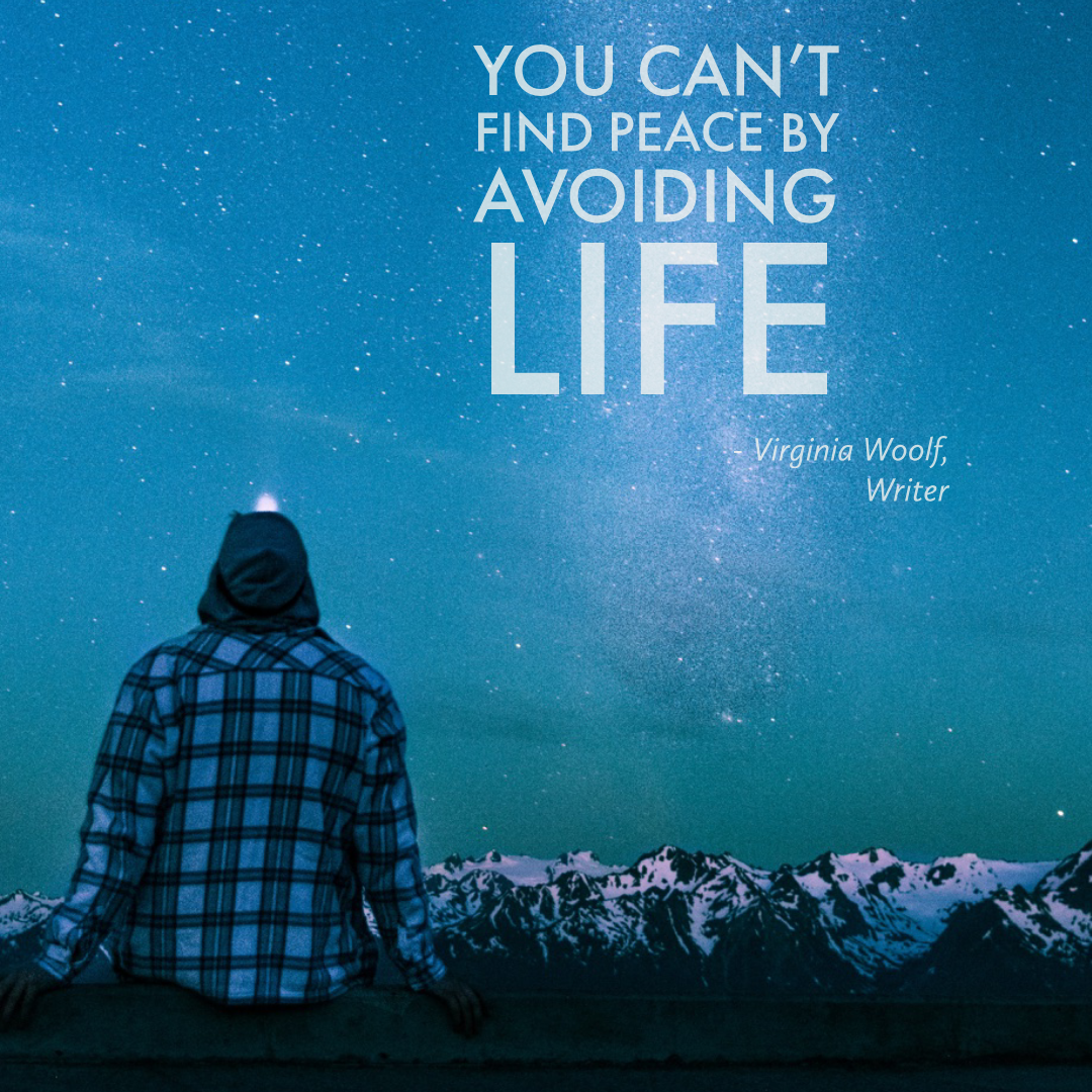 AWSOME POSTS: You can't find peace by avoiding life