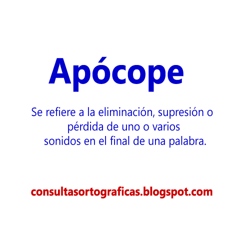 Consultas Ortográficas : Apócope