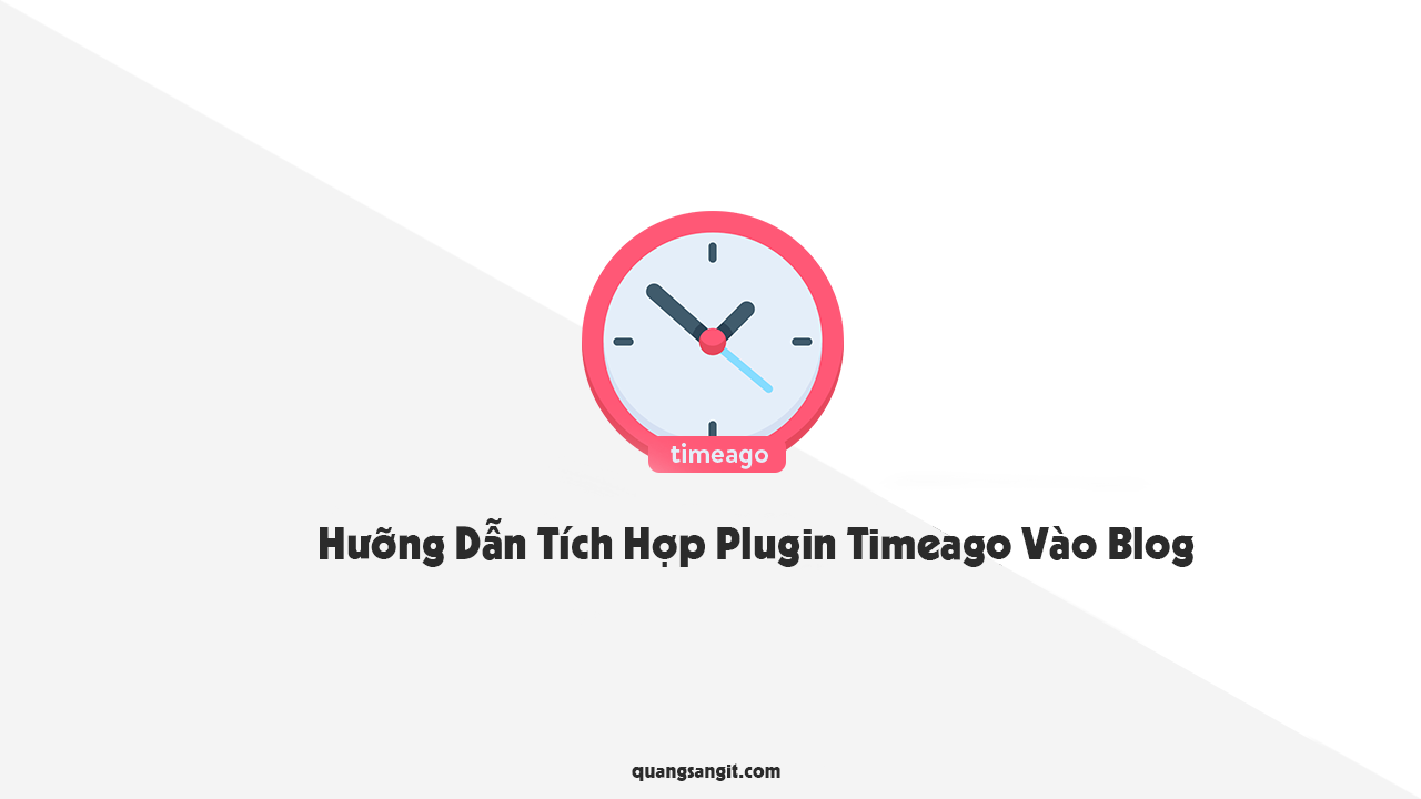 Hưỡng Dẫn Tích Hợp Plugin Timeago Vào Blog