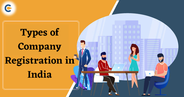 Types of Company Registration in India