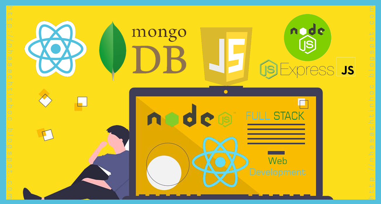 Chia Sẻ Khóa Học Full Stack Web Development Sử Dụng Javascript 2020 Khóa 8943 A Nhà Sách Tin Học