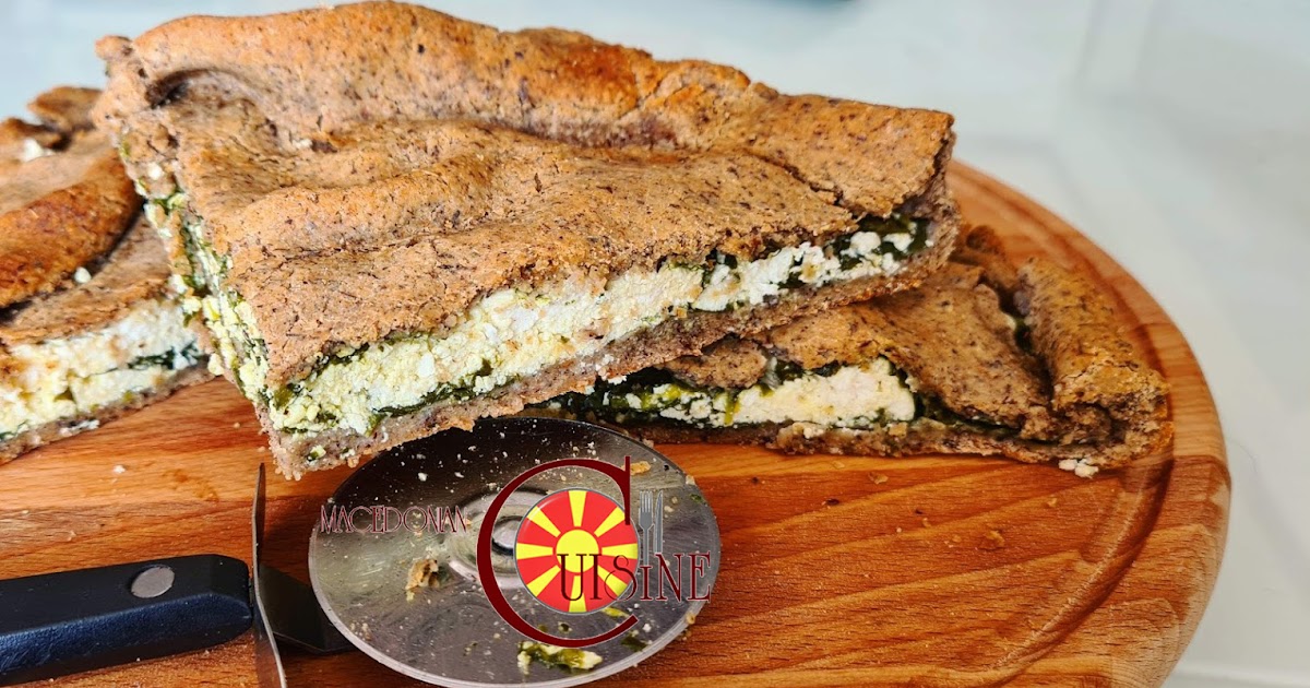 PIE (ZELNIK) WITH 3 TYPES OF FLOUR ~ Macedonian Cuisine