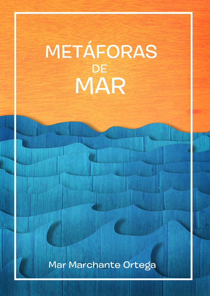 Las metáforas del mar: PUBLICACIÓN DE MI PRIMER POEMARIO METÁFORAS DE MAR Las metáforas del mar: PUBLICACIÓN DE MI PRIMER POEMARIO METÁFORAS DE MAR