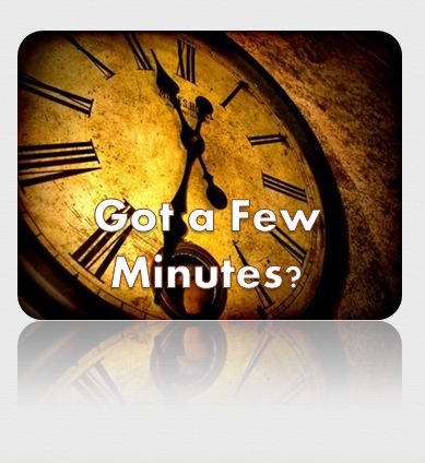 Got a Few Minutes? – FOY Learning Center