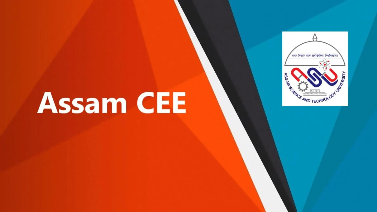 Assam CEE 2022 Notification – Combined Entrance Examination
