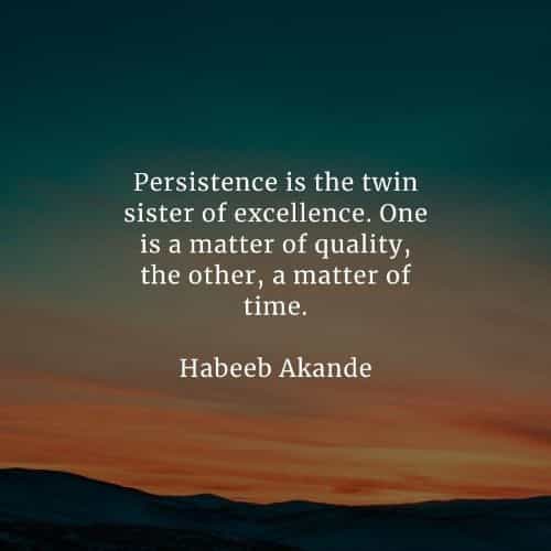 30 Persistence quotes that'll inspire you become tenacious