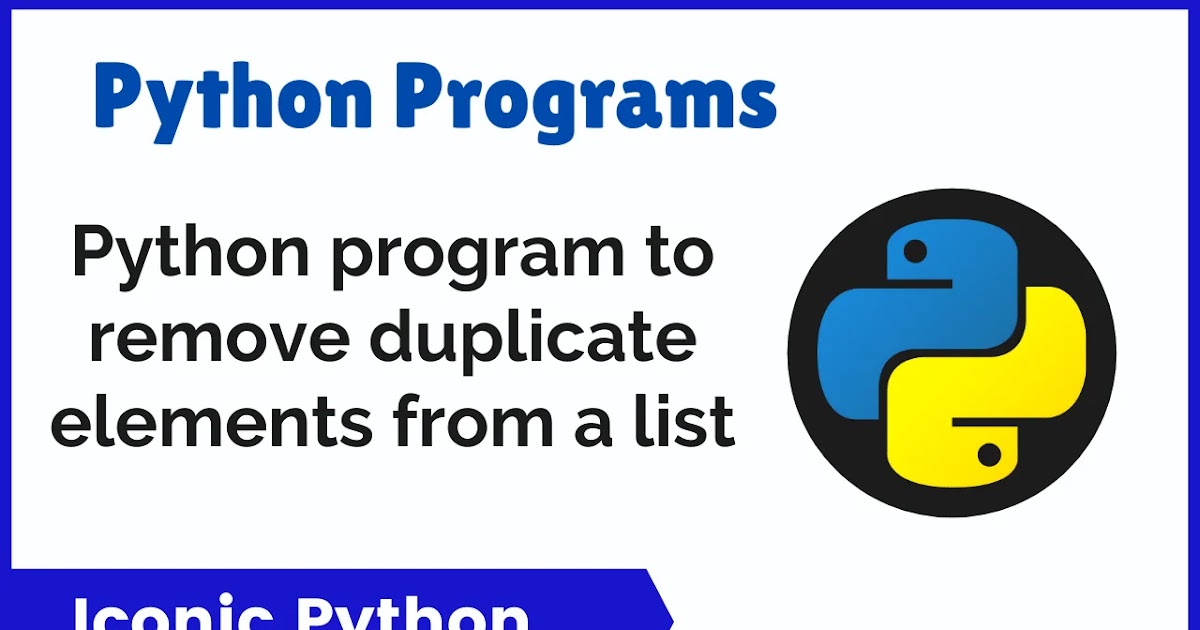 Python Program To Remove Duplicate Elements From A List python-program-to-remove-duplicate-elements-from-a-list