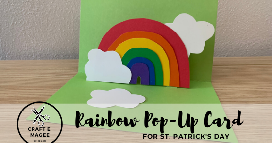 Craft E Magee: Rainbow Pop-Up Card for St. Patrick's Day