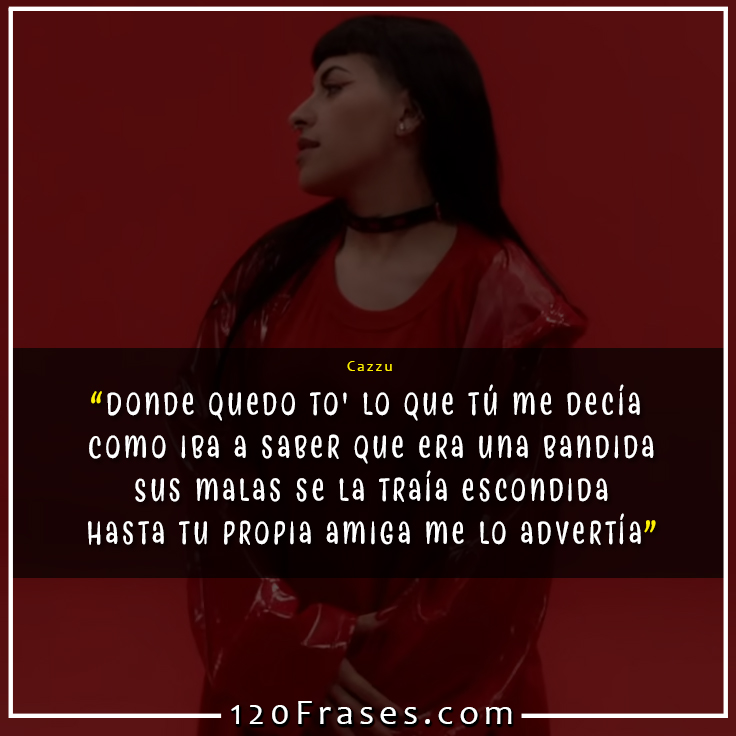 Indirectas Mejores Frases De Cazzu Read Frase 7 From The Story Frases