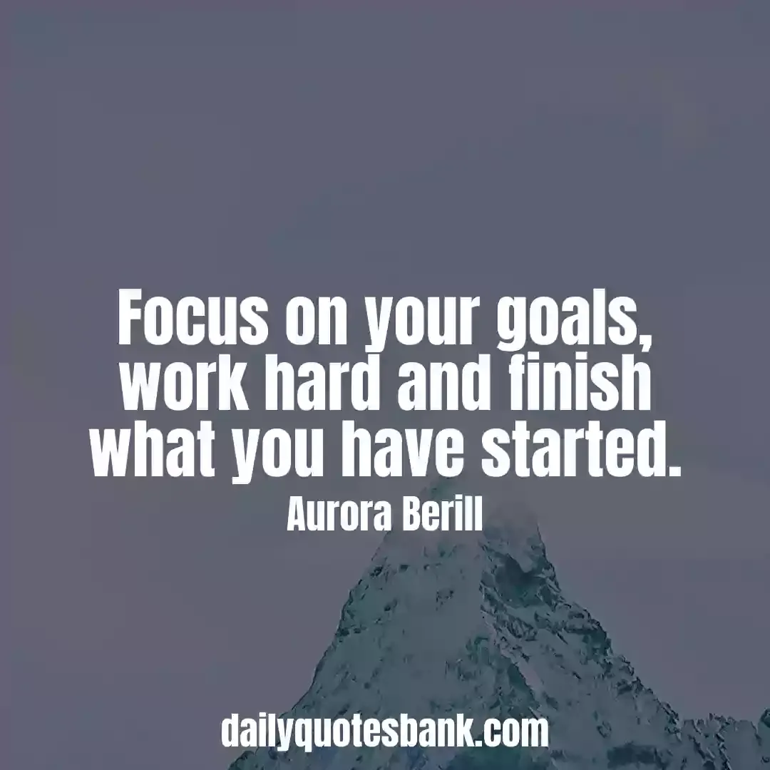 111 Goals Quotes That Will Help Achieving Your Life Dreams