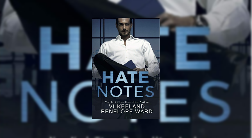 „Hate Notes” - Vi Keeland, Penelope Ward | Po drugiej stronie okładki
