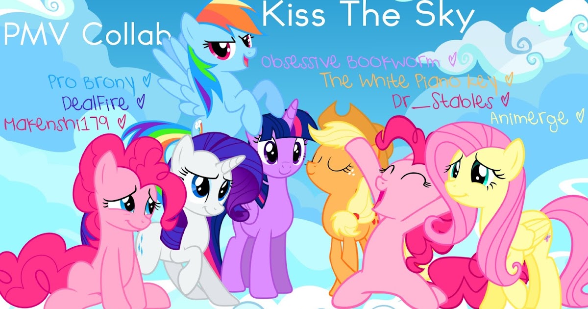 Equestria Daily - MLP Stuff!: Awesome PMV: Kiss the Sky