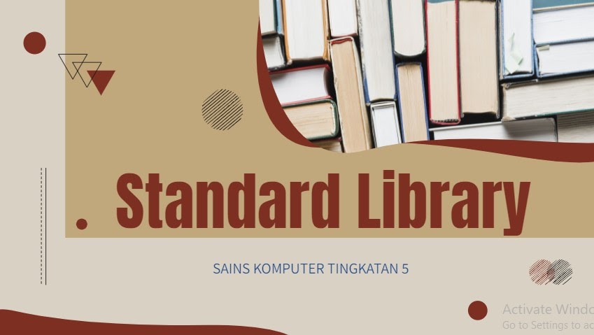 SAINS KOMPUTER & ASAS SAINS KOMPUTER: SK T5 : STANDARD LIBRARY (3.1.5 ...