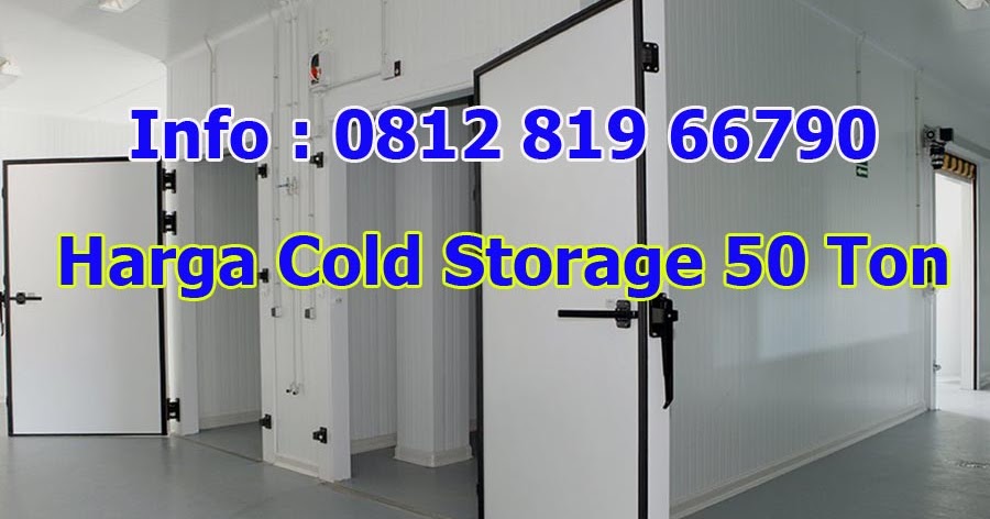 Harga Cold Storage 50 Ton Material dan Mesin Baru - AB Cold Storage ...