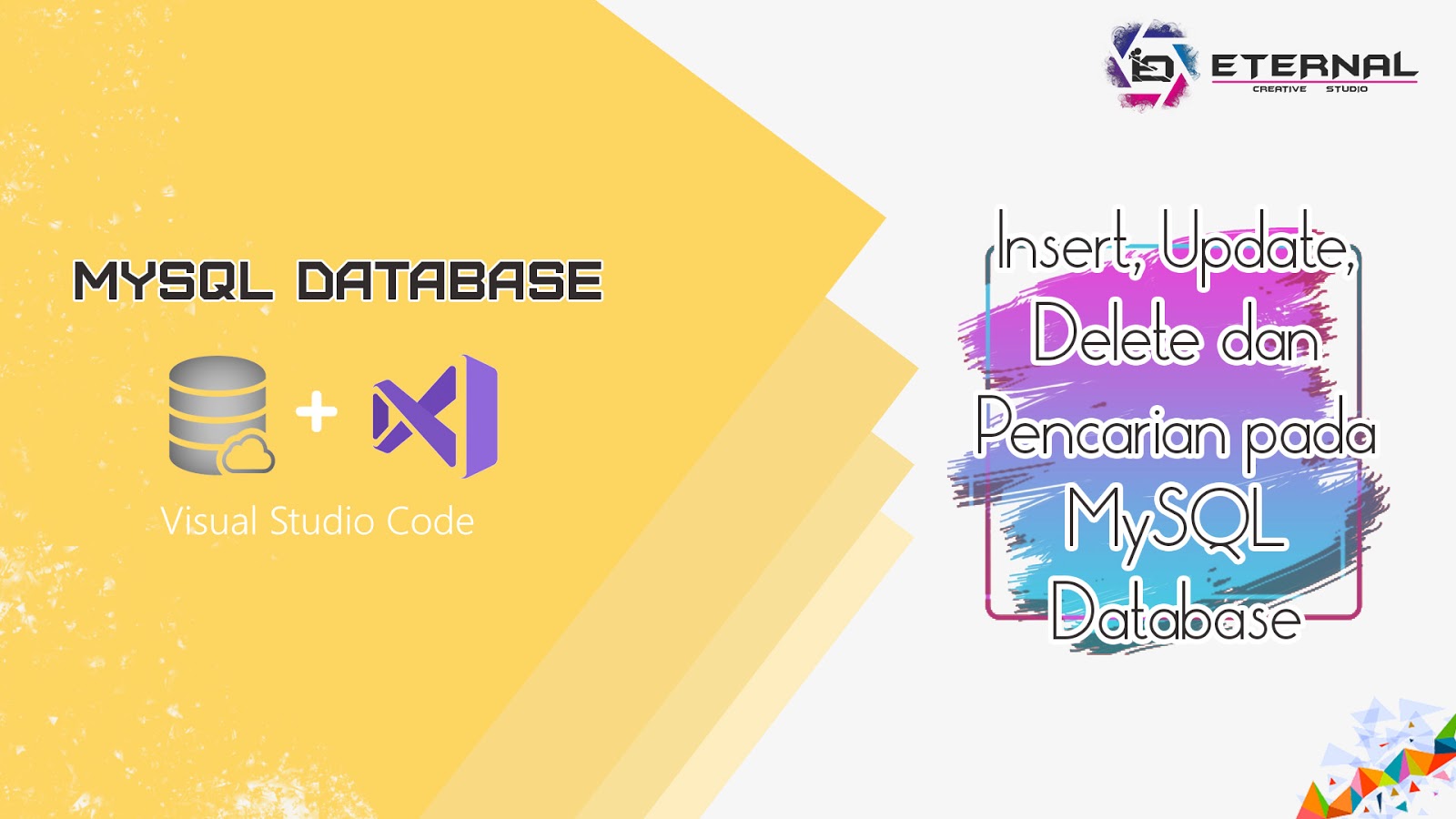 Insert, Update, Delete dan Pencarian pada MySQL Database Insert, Update, Delete dan Pencarian pada MySQL Database