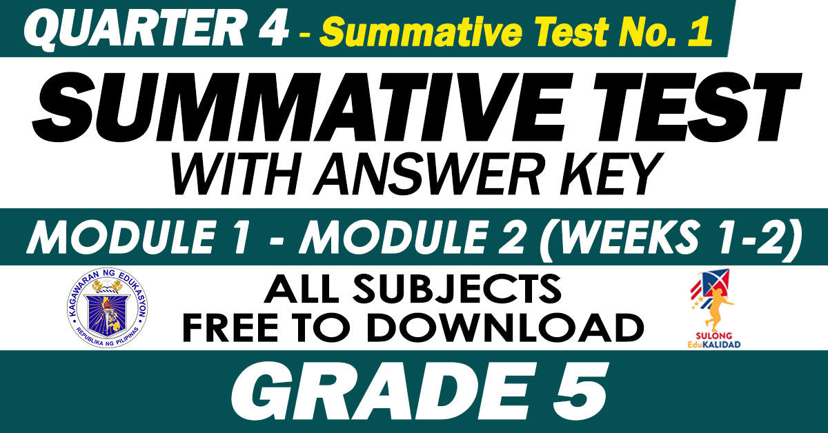 GRADE 5 4TH QUARTER SUMMATIVE TEST NO 1 With Answer Key Modules 1 2 grade-5-4th-quarter-summative-test-no-1-with-answer-key-modules-1-2
