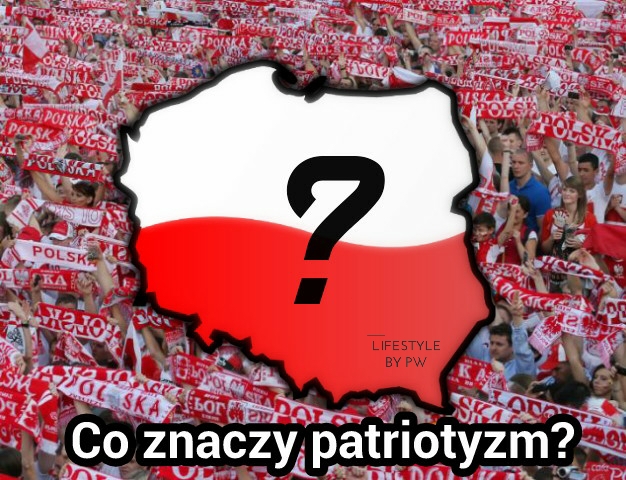 Czym jest patriotyzm?