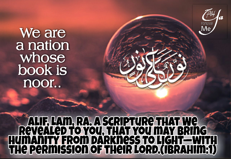 Islam: Light upon Light. God guides to His light whomever He wills