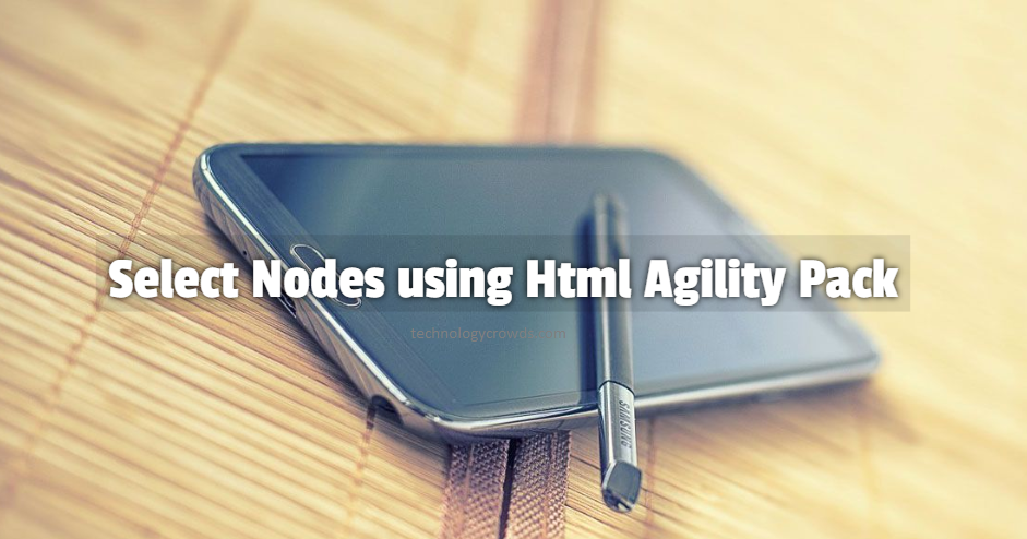 Learn Hap Select Nodes Using Html Agility Pack Net Core Mvc Html Agility Pack Sql