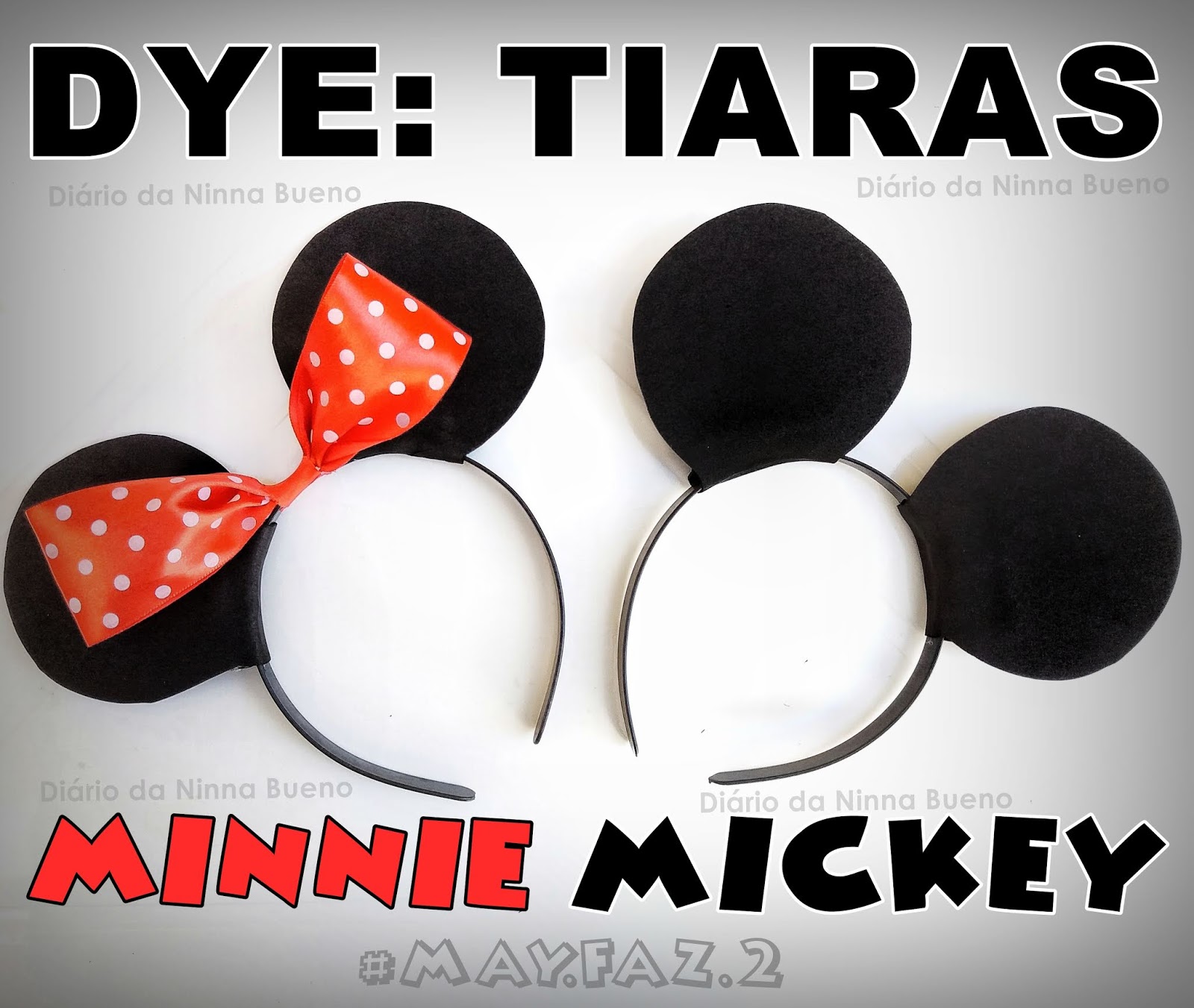 Diário da Ninna Bueno: 2 anos da May: Tiaras Minnie e Mickey