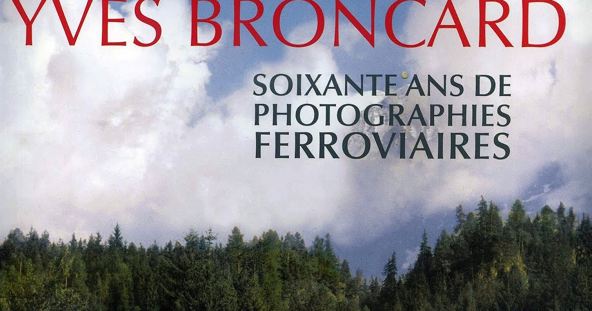 transpress nz: book covering 60 years of Yves Broncard's railway photos
