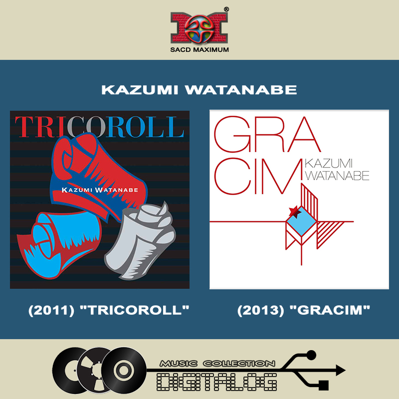 ENTRE MUSICA: KAZUMI WATANABE - Gracim + Tricoroll