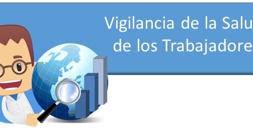 Enfoque Ocupacional en la Red.Salud y Seguridad Laboral: Vigilancia de la Salud de los Trabajadores