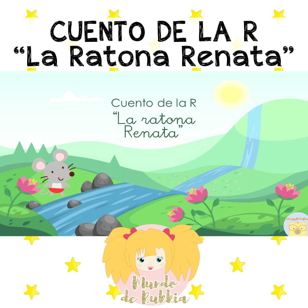 Cuento de la Letra R | Mundo de Rukkia
