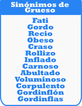 Sinónimos de GRUESO