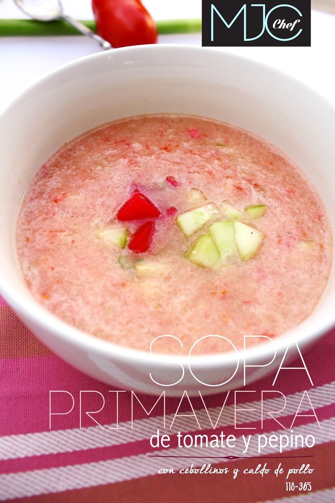 Sopa # 118: Sopa primavera de tomate y pepino | 365 SOPAS CON COLOR