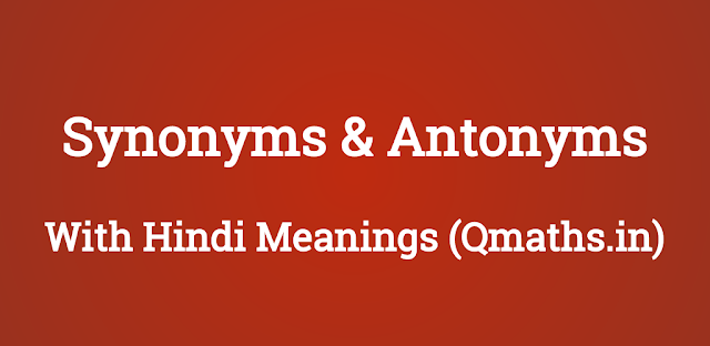 List Of Antonyms And Synonyms With Hindi Meaning list-of-antonyms-and-synonyms-with-hindi-meaning