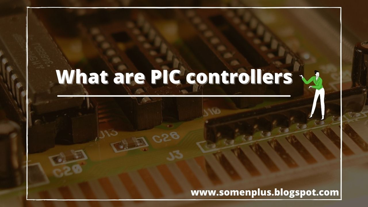 What are PIC controllers and it's families?