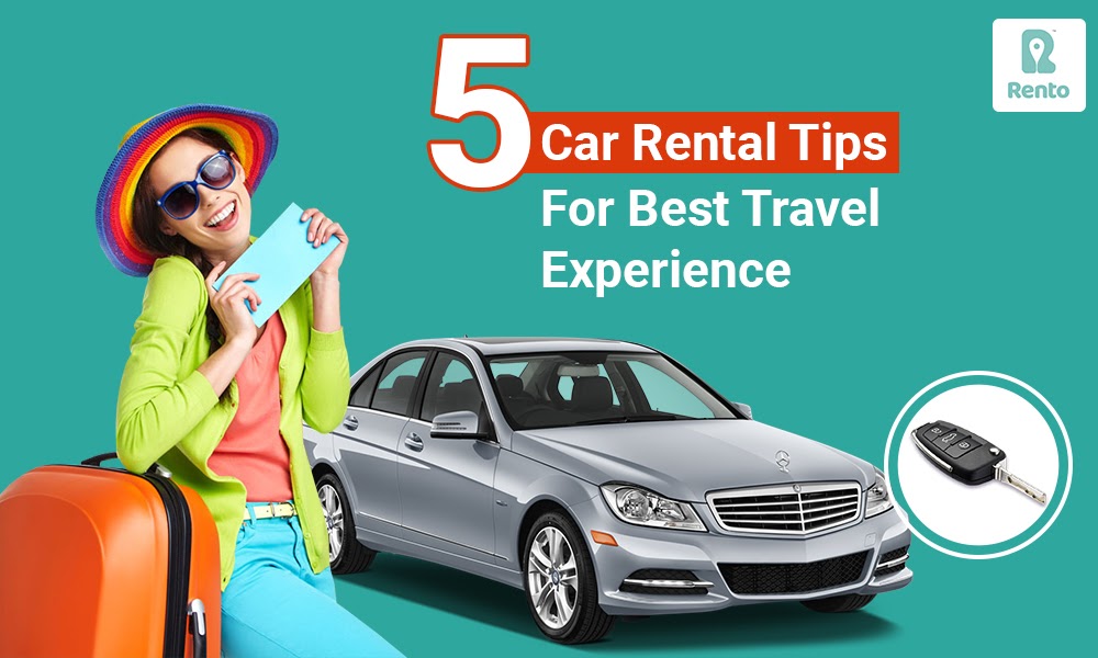 5 Car Rental Tips for Best Travel Experience