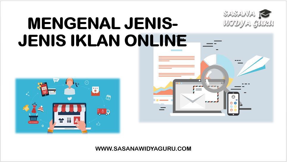 MENGENAL JENIS-JENIS IKLAN ONLINE - SASANA WIDYA GURU