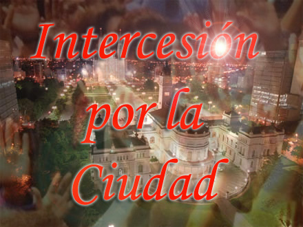 Unción para la ciudad: Intercesión por la Ciudad