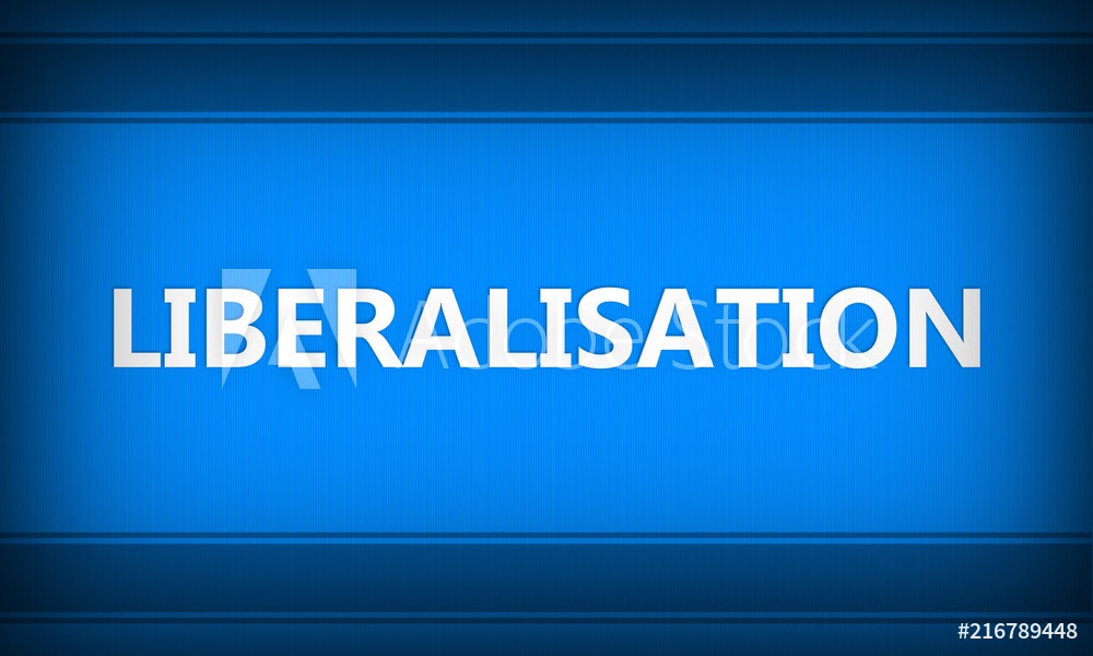 What is Liberalisation ? - Objectives, Impacts, Background